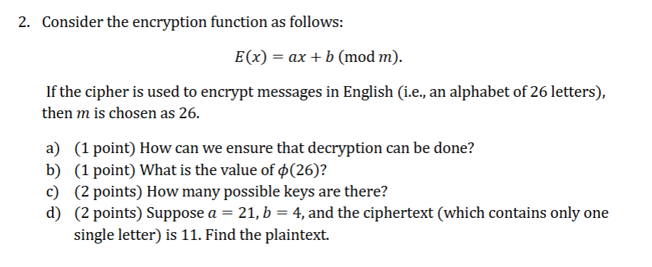 Solved Consider the encryption function as | Chegg.com