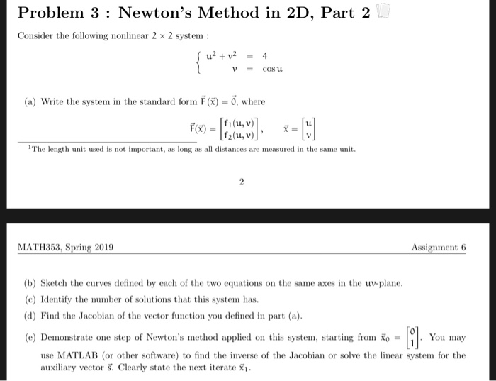 Solved Problem 3 : Newton's Method in 2D, Part 2 Consider | Chegg.com