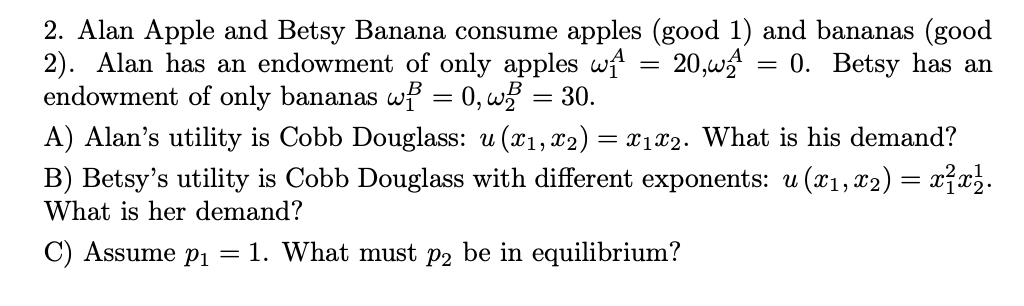 Solved 2. Alan Apple and Betsy Banana consume apples (good | Chegg.com