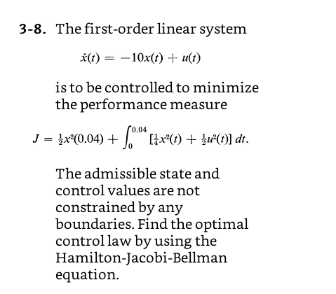 Solved 3-8. The first-order linear system x(t) =-10x(t) + | Chegg.com