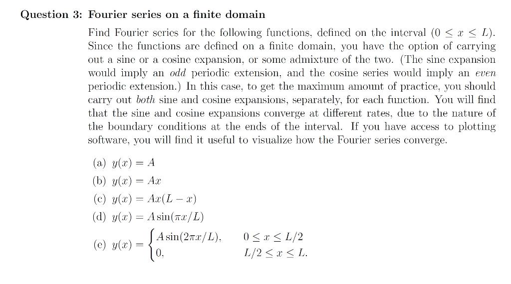 Solved 3: Fourier series on a finite domain Find Fourier | Chegg.com