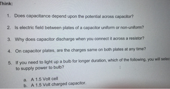 Solved hink: 1. Does capacitance depend upon the potential | Chegg.com