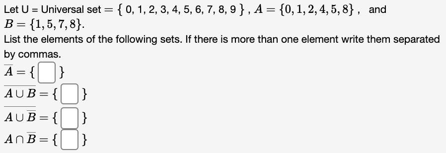 Solved = Let U = Universal set = {0, 1, 2, 3, 4, 5, 6, 7, 8, | Chegg.com