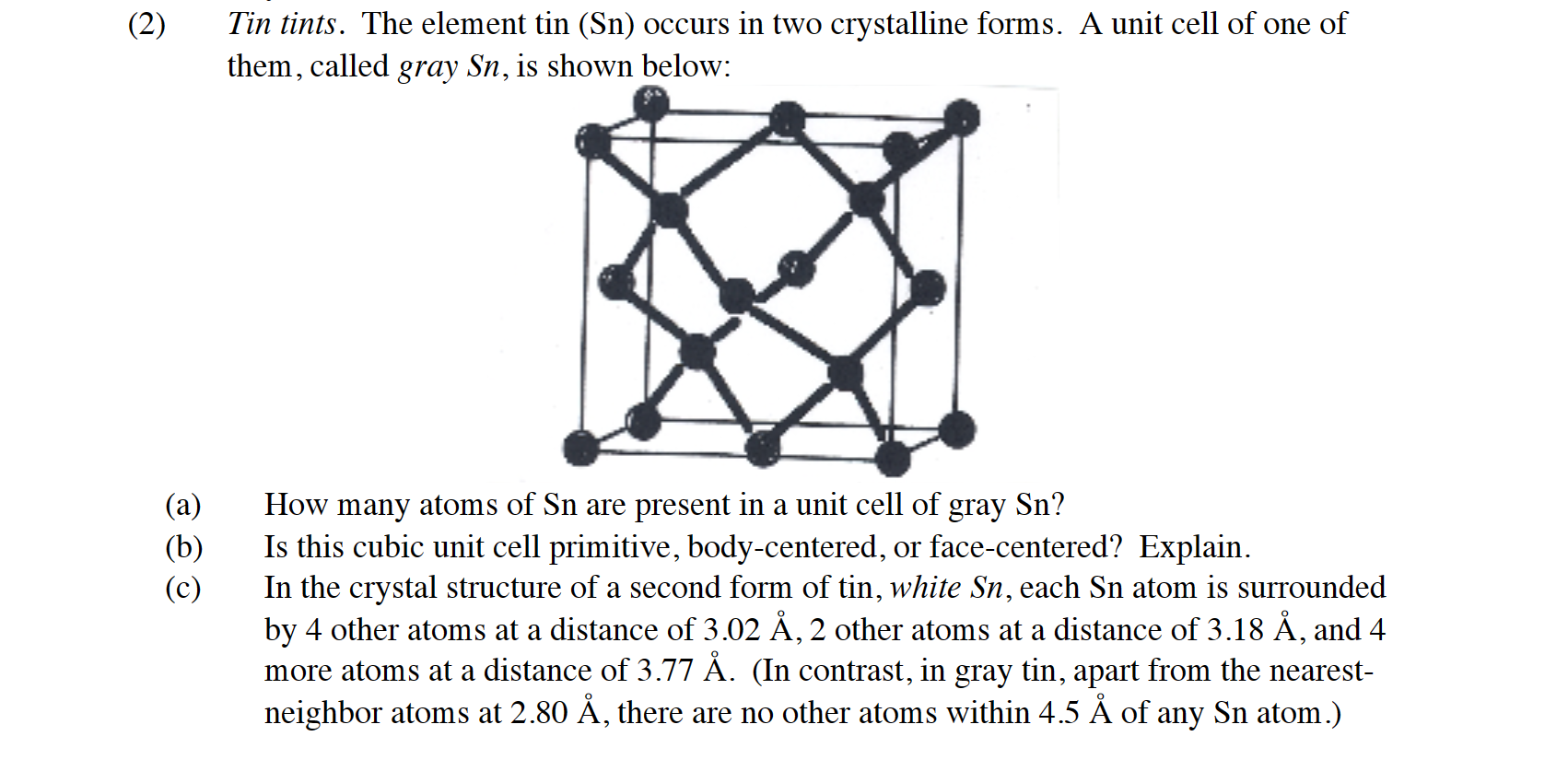 Solved (2) Tin tints. The element tin (Sn) occurs in two | Chegg.com