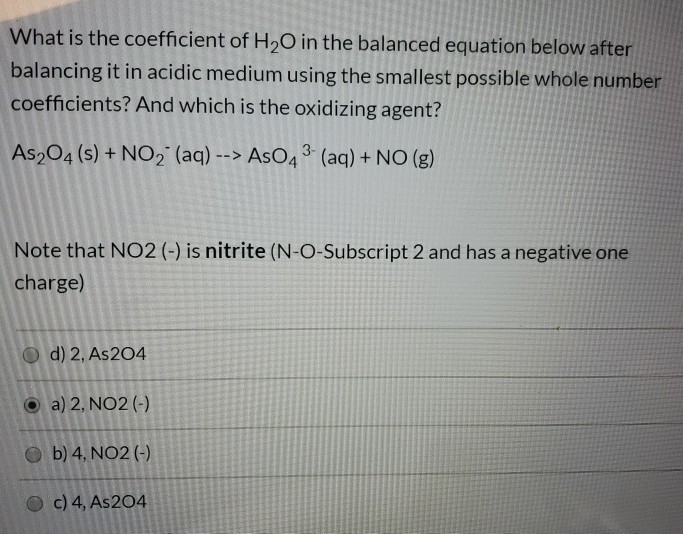 Solved What is the coefficient of H2O in the balanced | Chegg.com