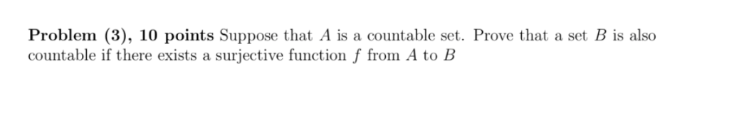 Solved Problem (3), 10 points Suppose that A is a countable | Chegg.com