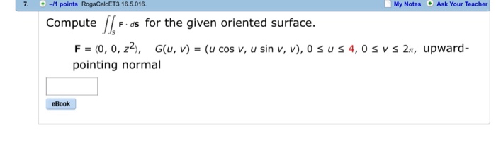 Solved Compute doubleintegral_S F middot dS for the given | Chegg.com