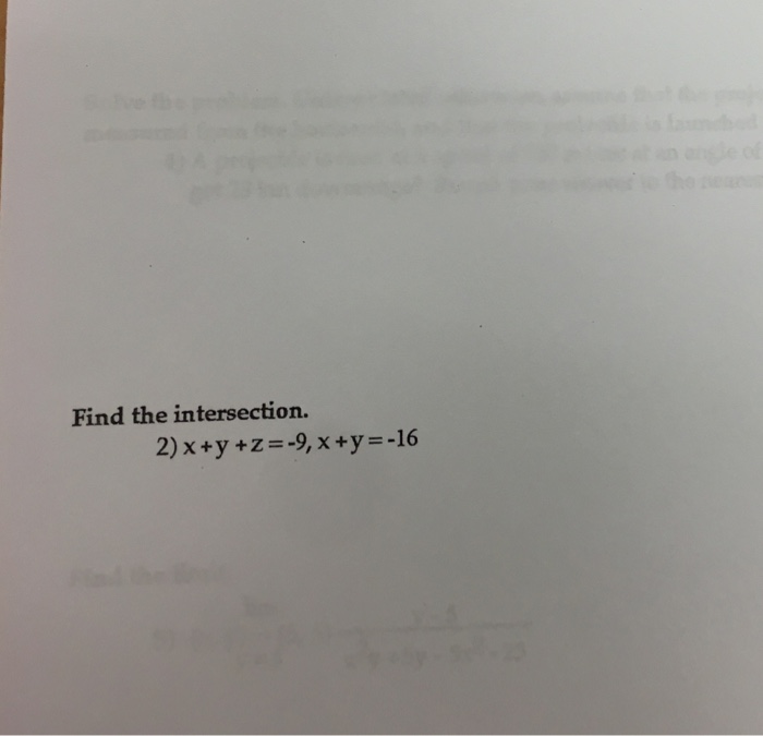 Solved Find The Intersection X Y Z 9 X Y 16 8144