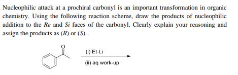 Solved Nucleophilic attack at a prochiral carbonyl is an | Chegg.com