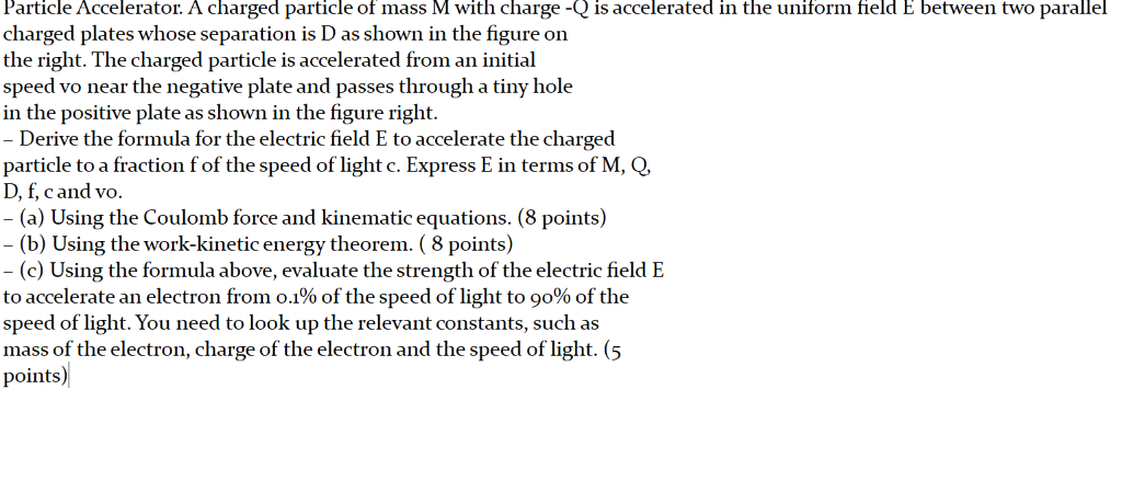 Solved Particle Accelerator. A charged particle of mass M | Chegg.com
