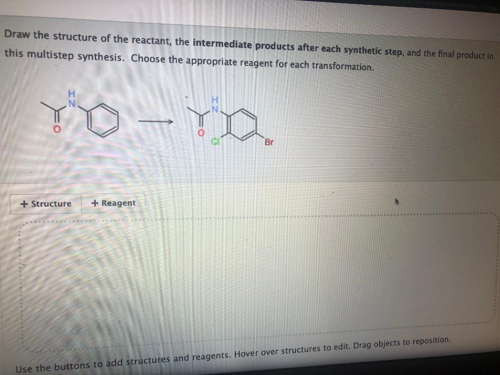 Solved Draw The Structure Of The Reactant The Intermediate