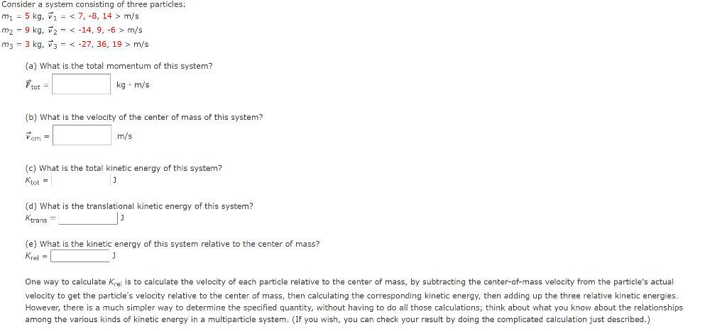 Solved Consider a system consisting of three particles: m1 = | Chegg.com