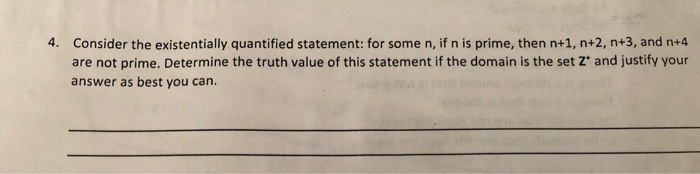 Solved 4. Consider the existentially quantified statement: | Chegg.com