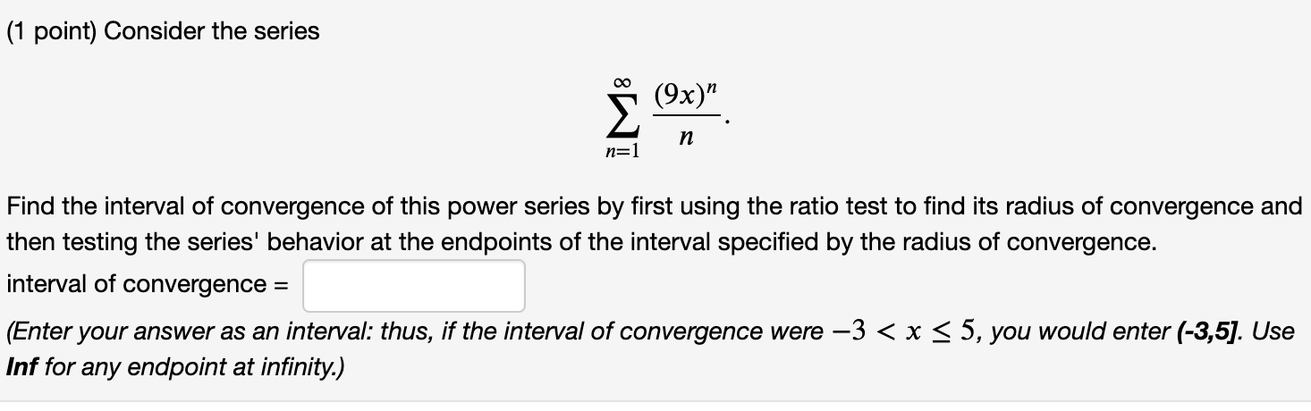Solved (1 point) Consider the series À (9x)". n=1 n Find the | Chegg.com