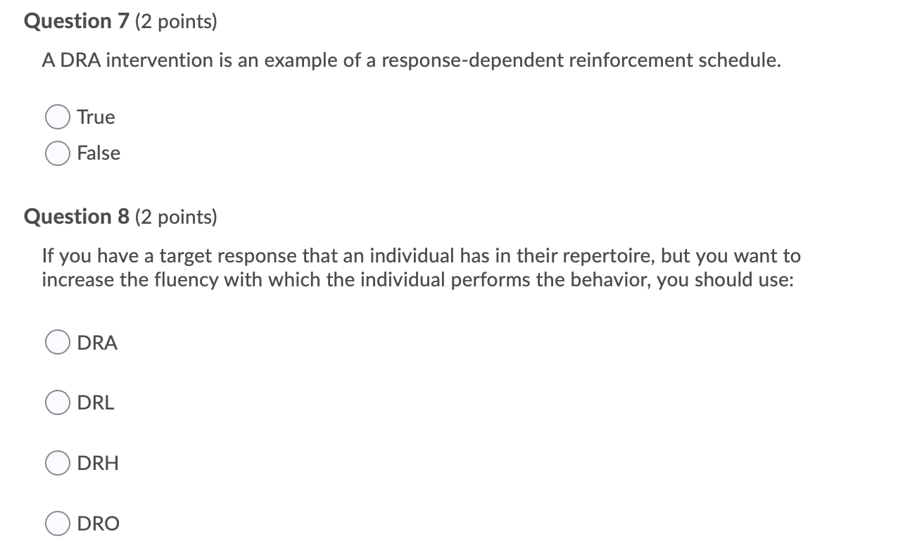 Solved Question 7 (2 points) A DRA intervention is an | Chegg.com