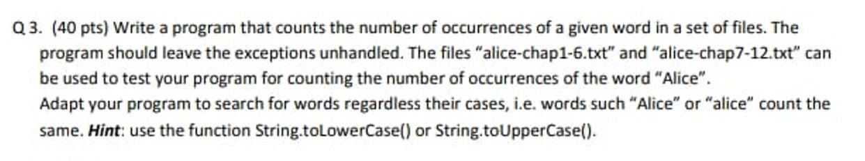 Solved Q3. (40 pts) Write a program that counts the number | Chegg.com
