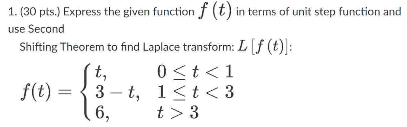 Solved by an EXPERT Express the given function f(t) in ﻿terms of ﻿unit | Chegg.com