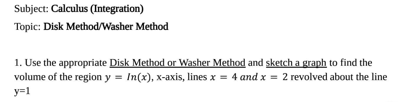Solved Subject: Calculus (Integration) Topic: Disk | Chegg.com
