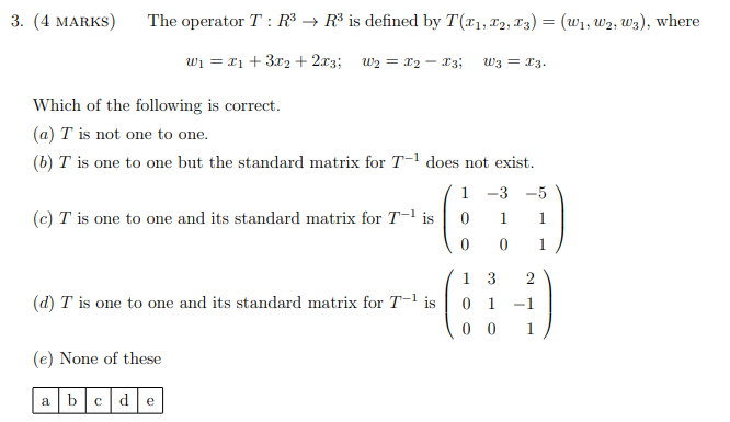 Solved (4 marks) The operator T:R3→R3 is defined by | Chegg.com