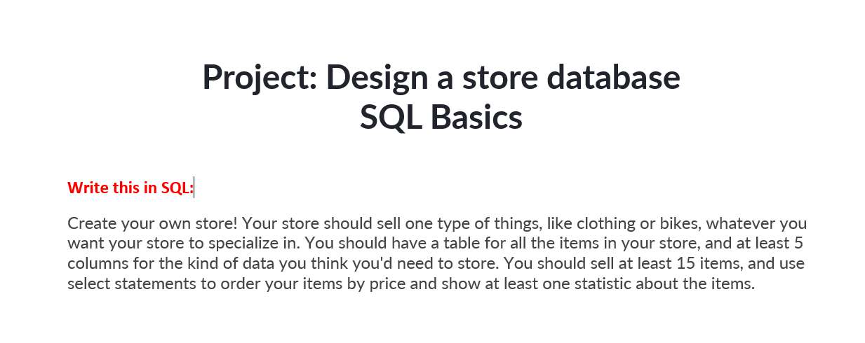 Solved Project: Design a store database SQL Basics Write | Chegg.com