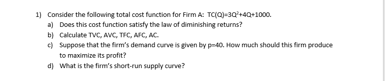 Solved 1 Consider The Following Total Cost Function For