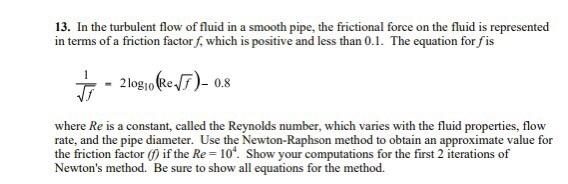 Solved 13. In the turbulent flow of fluid in a smooth pipe, | Chegg.com