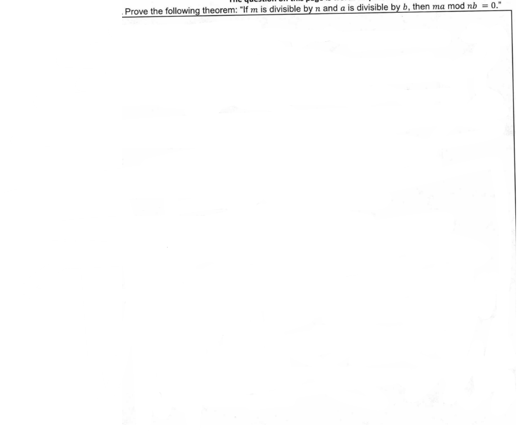 Solved Prove the following theorem: "If m ﻿is divisible by n | Chegg.com