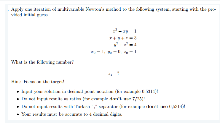 Solved Apply one iteration of multivariable Newton's method | Chegg.com