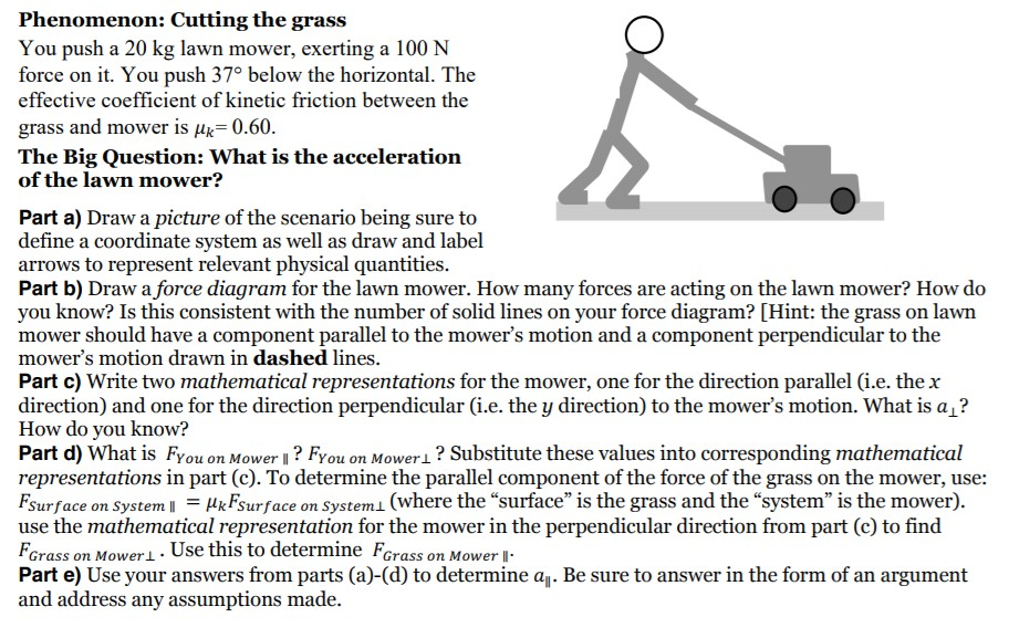 Solved Phenomenon: Cutting the grass You push a 20 kg lawn | Chegg.com