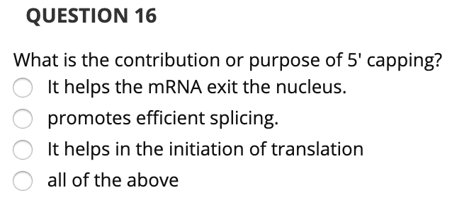 Solved QUESTION 15 RNA modification involves: O A. splicing | Chegg.com