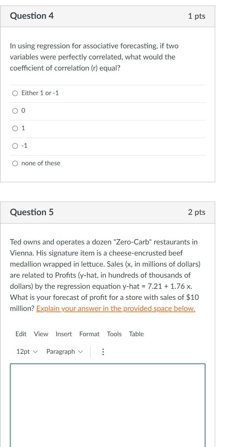 Solved Question 4 1 pts In using regression for associative | Chegg.com