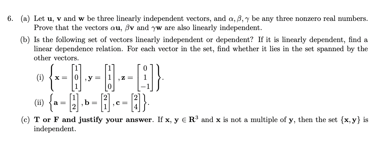 Solved (a) ﻿Let u,v ﻿and w ﻿be three linearly independent | Chegg.com