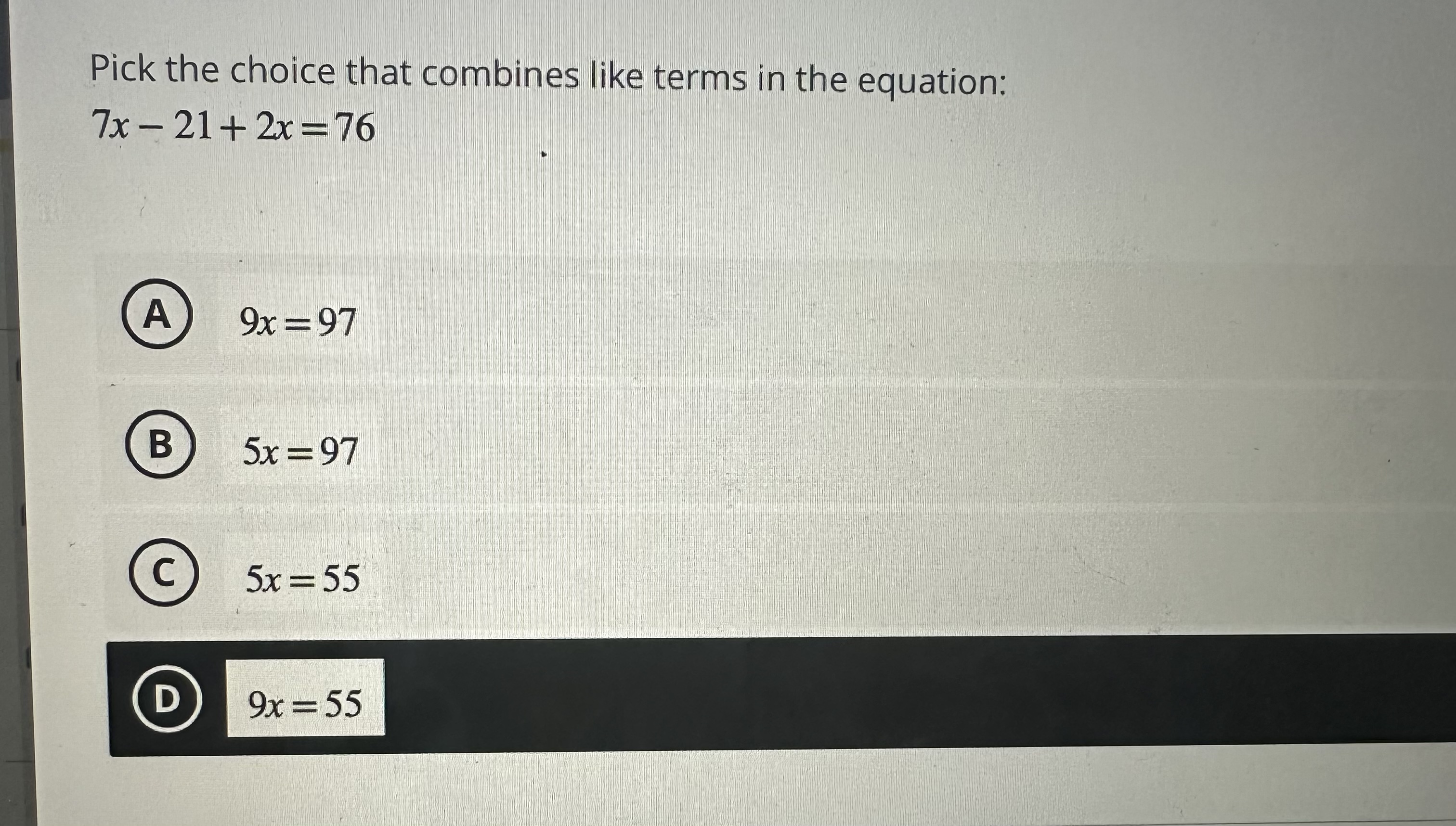 Solved Pick the choice that combines like terms in the | Chegg.com