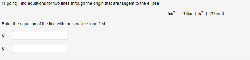 Solved (1 point) Find equations for two lines through the | Chegg.com