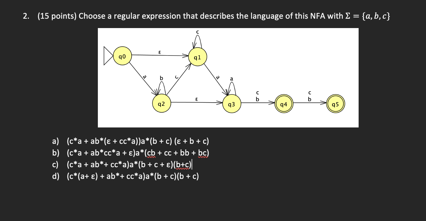 Solved 2. (15 points) Choose a regular expression that | Chegg.com
