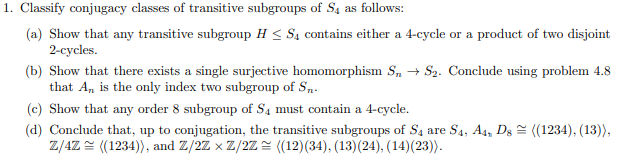 Solved 1. Classify conjugacy classes of transitive subgroups | Chegg.com