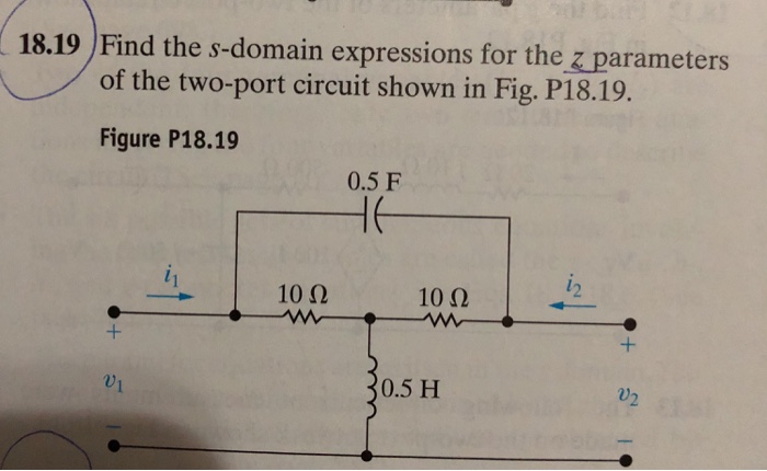 Solved 18.19 Find the s-domain expressions for the z | Chegg.com