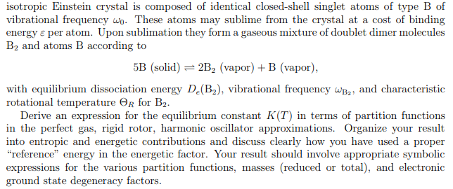 Solved isotropic Einstein crystal is composed of identical | Chegg.com