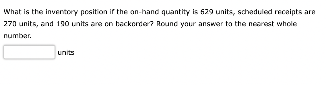 Solved What is the inventory position if the on-hand | Chegg.com