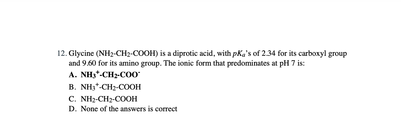 Solved 12. Glycine (NH2−CH2−COOH) is a diprotic acid, with | Chegg.com