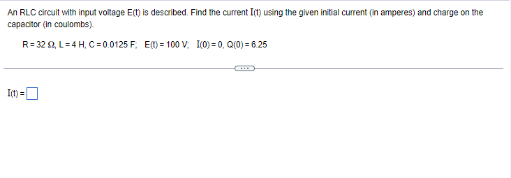 Solved An RLC circuit with input voltage E(t) ﻿is described. | Chegg.com