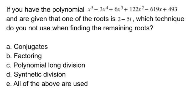 Solved If you have the polynomial x5 - 3x4 + 6x3+ 122x2 - | Chegg.com