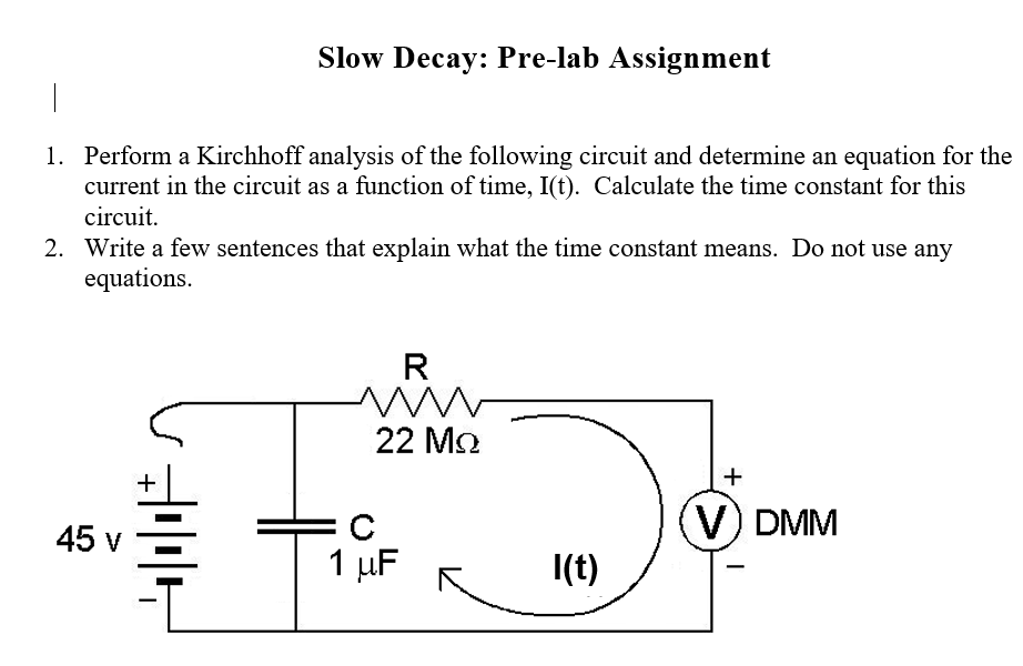 Solved Slow Decay: Pre-lab Assignment 1. Perform a Kirchhoff | Chegg.com