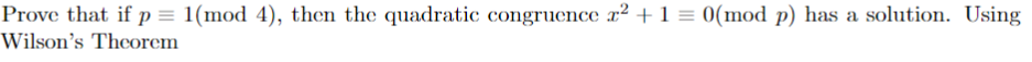 Solved Prove that if p≡1(mod4), then the quadratic | Chegg.com