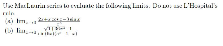 Solved Use MacLaurin series to evaluate the following | Chegg.com