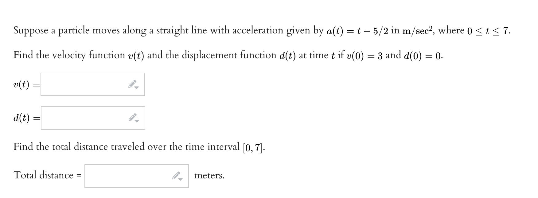 Solved Suppose A Particle Moves Along A Straight Line With
