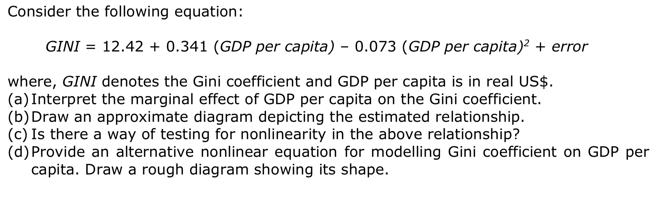 Solved Consider the following equation: GINI = 12.42 + 0.341 | Chegg.com