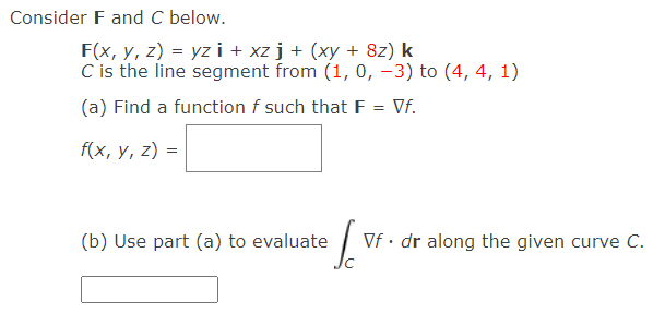 Solved Consider F ﻿and C ﻿below.F(x,y,z)=yzi+xzj+(xy+8z)kC | Chegg.com