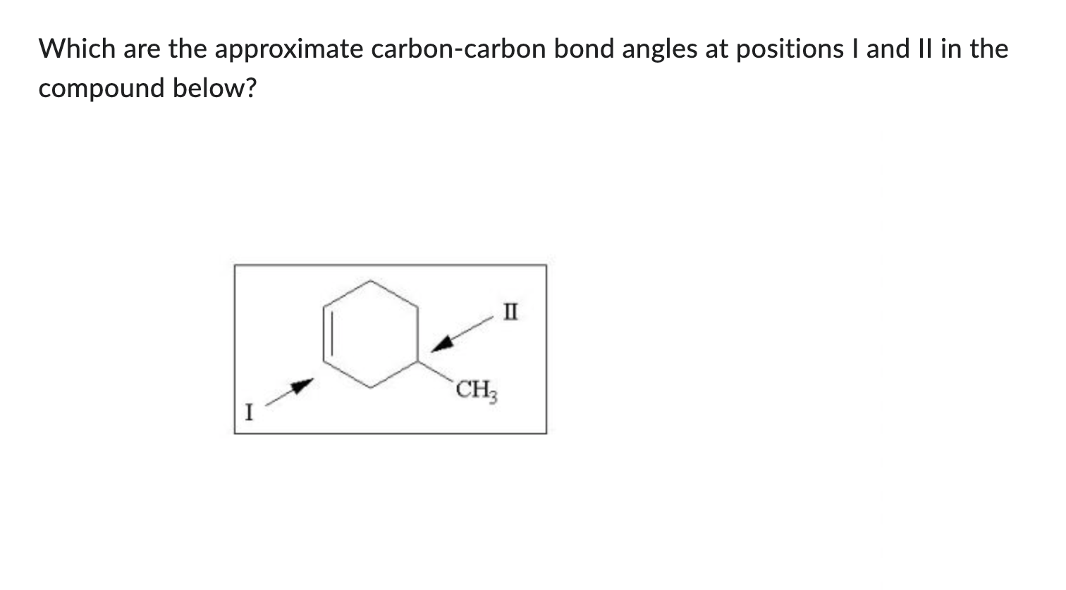 Solved Which are the approximate carbon-carbon bond angles | Chegg.com