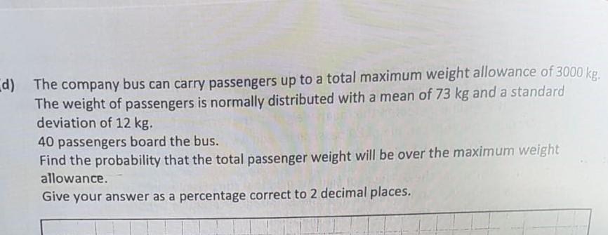 Solved d) The company bus can carry passengers up to a total | Chegg.com